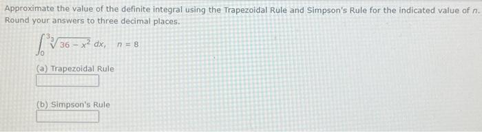 Solved Approximate the value of the definite integral using | Chegg.com
