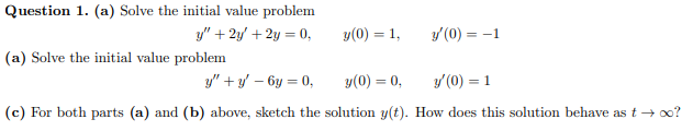 Solved Question 1. (a) ﻿Solve the initial value | Chegg.com