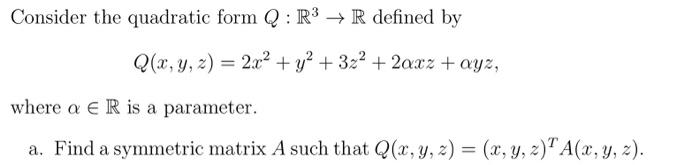 Consider the quadratic form Q:R3→R defined by | Chegg.com