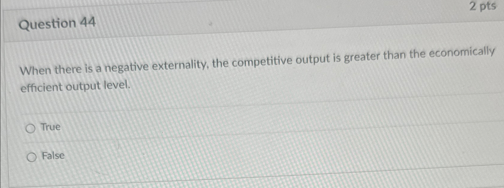 Solved Question 44When there is a negative externality, the | Chegg.com