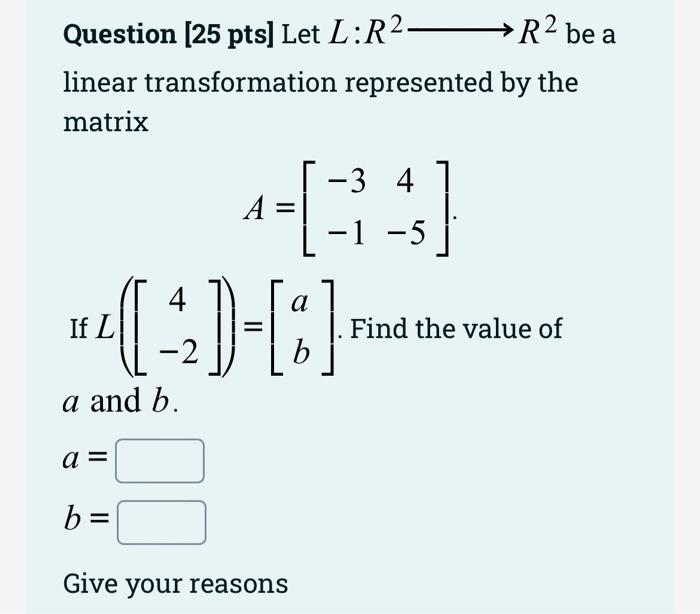 Solved Question [25 pts] Let L:R2 R2 be a linear | Chegg.com