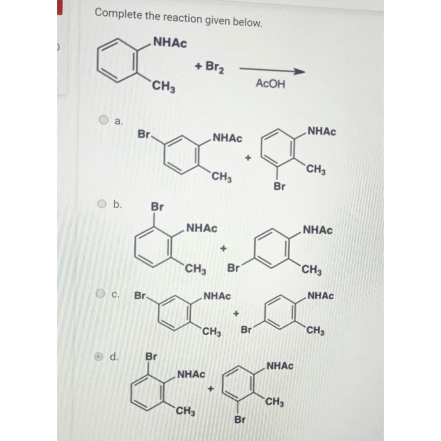 Solved Complete the reaction given below.a.c.d. | Chegg.com