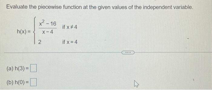 Solved Evaluate the piecewise function at the given values | Chegg.com