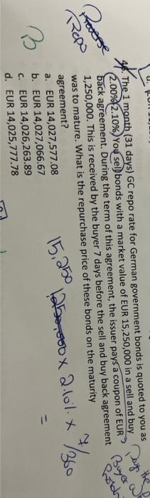 Solved 46. The 1 month (31 days) GC repo rate for German | Chegg.com