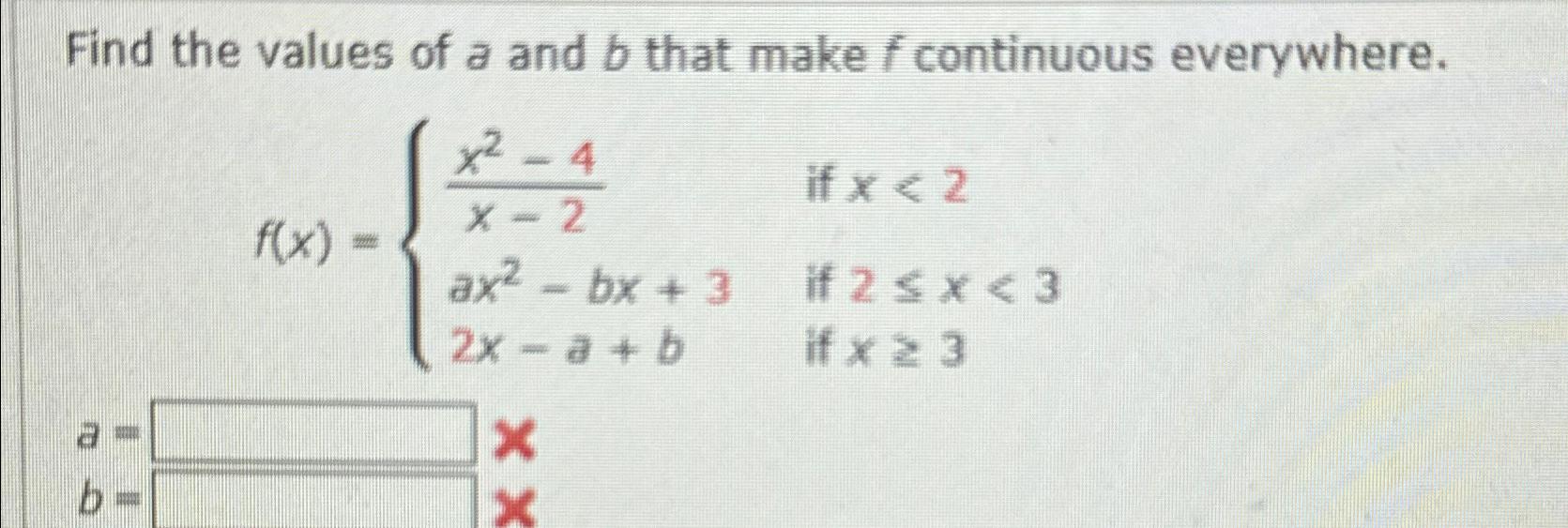 Solved Find The Values Of A And B ﻿that Make F ﻿continuous