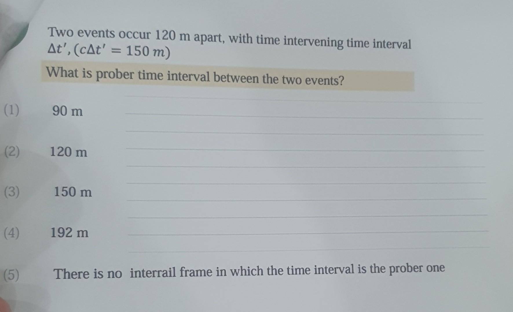 Solved Two events occur 120 m apart, with time intervening | Chegg.com