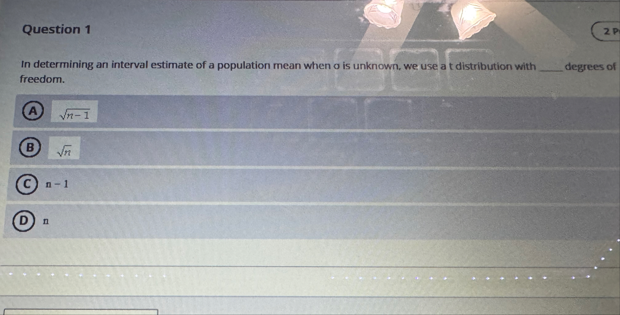 Solved Question 1In determining an interval estimate of a | Chegg.com