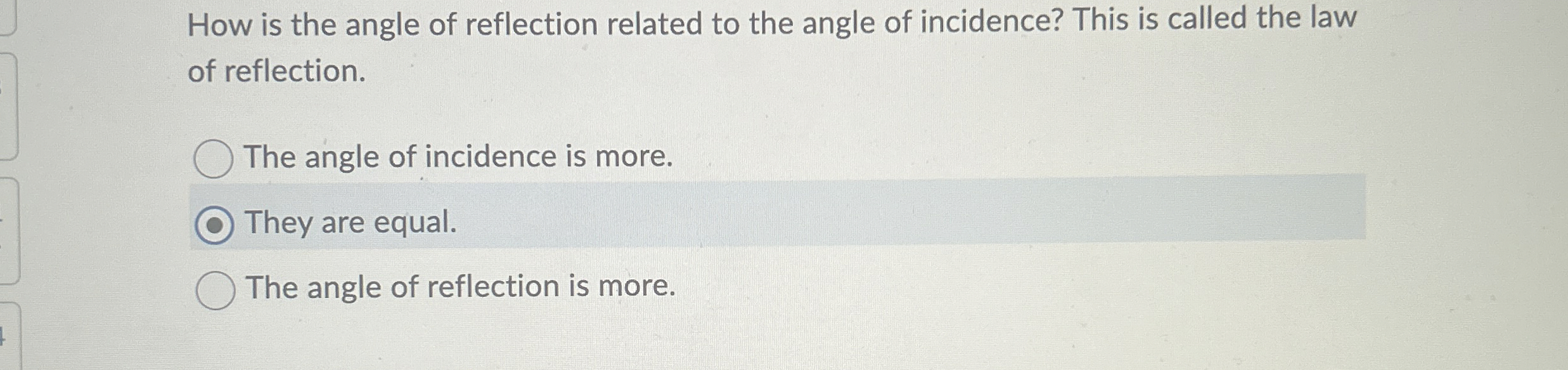 Solved How is the angle of reflection related to the angle | Chegg.com