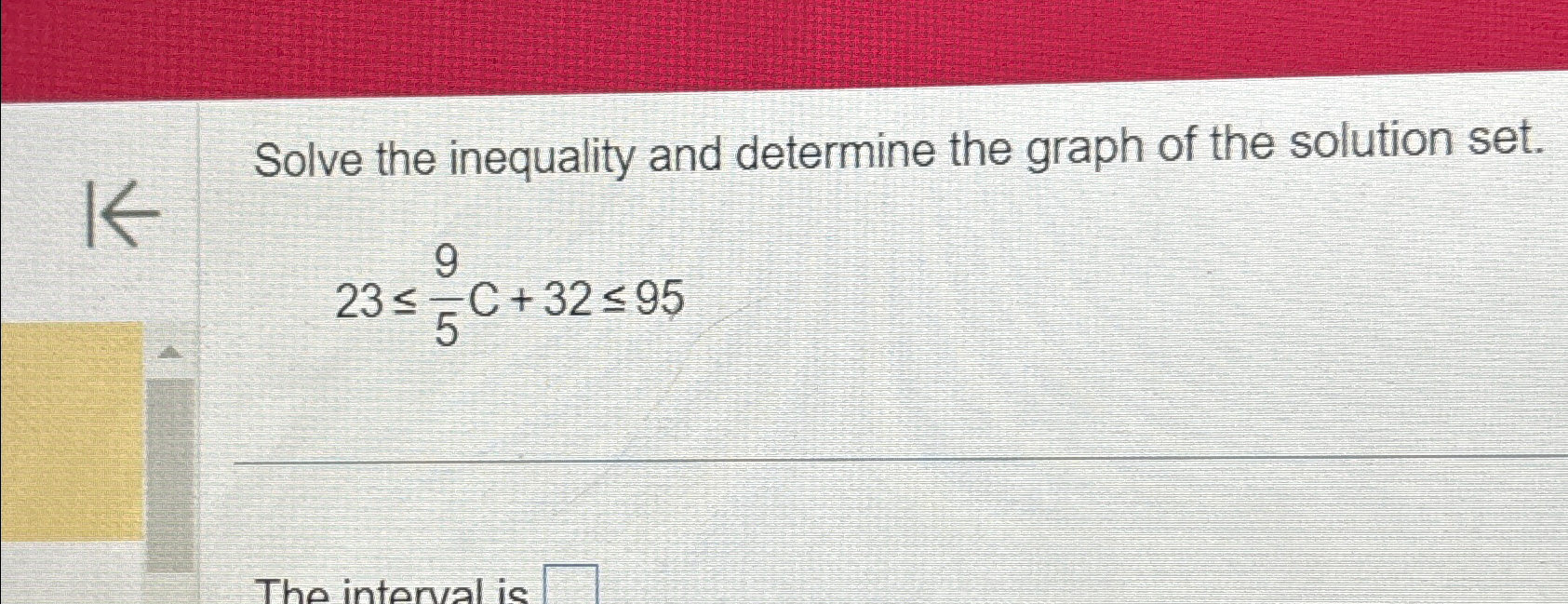 Solved Solve the inequality and determine the graph of the | Chegg.com