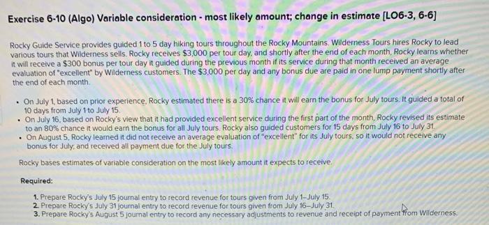 Solved Exercise 6-10 (Algo) Variable consideration - most | Chegg.com