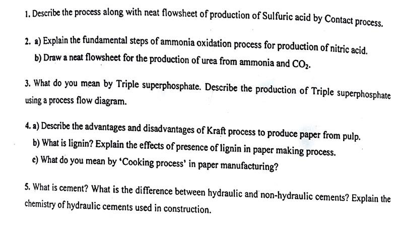 Solved 1. Describe the process along with neat flowsheet of | Chegg.com