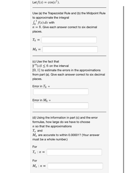 Solved Let f(x) = cos(x²). Use (a) the Trapezoidal Rule and | Chegg.com