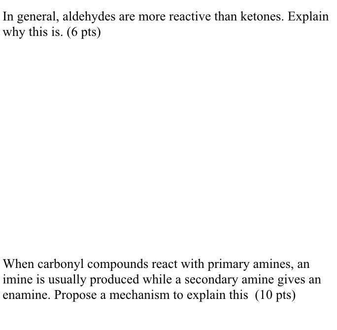 Solved In general, aldehydes are more reactive than ketones. | Chegg.com