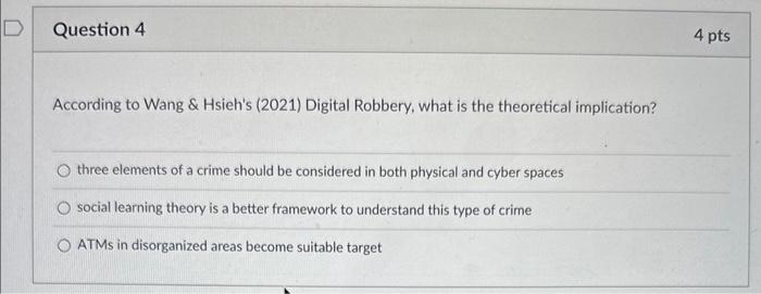 According to Wang \& Hsieh's (2021) Digital Robbery, | Chegg.com