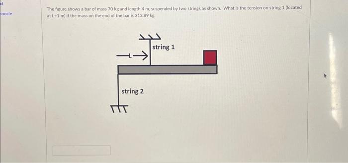 Solved The figure shows a bar of mass 70 kg and length 4 m, | Chegg.com