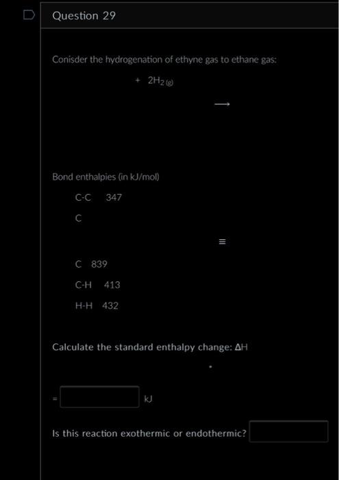 Solved Conisder the hydrogenation of ethyne gas to ethane | Chegg.com