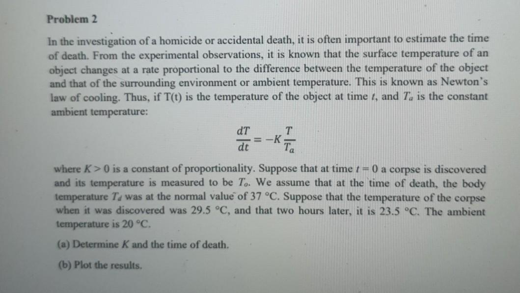 Solved Problem 2 In the investigation of a homicide or | Chegg.com