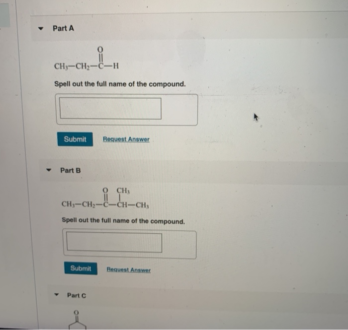 Solved Part A CH3-CH2-C-H Spell out the full name of the | Chegg.com