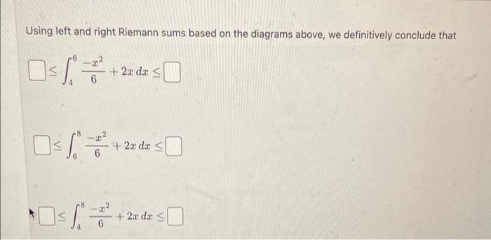 Using left and right Riemann sums based on the | Chegg.com