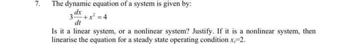 Solved The dynamic equation of a system is given by: | Chegg.com