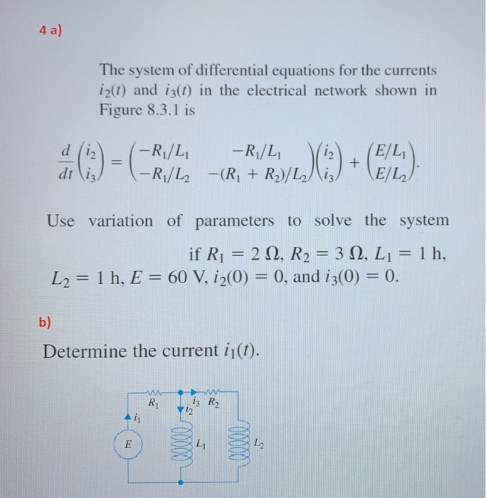 Solved 4 a) The system of differential equations for the | Chegg.com