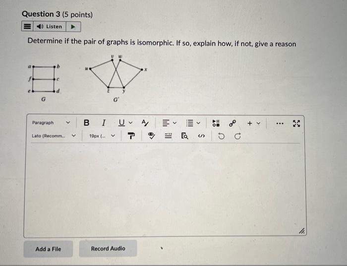 Solved Determine if the pair of graphs is isomorphic. If so, | Chegg.com