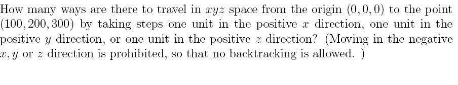 Solved How many ways are there to travel in xyz space from | Chegg.com