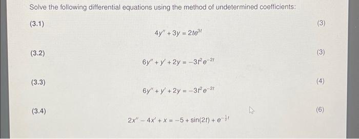 Solved Solve the following differential equations using the | Chegg.com