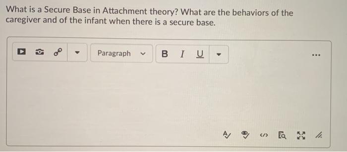 Solved What is a Secure Base in Attachment theory? What are | Chegg.com