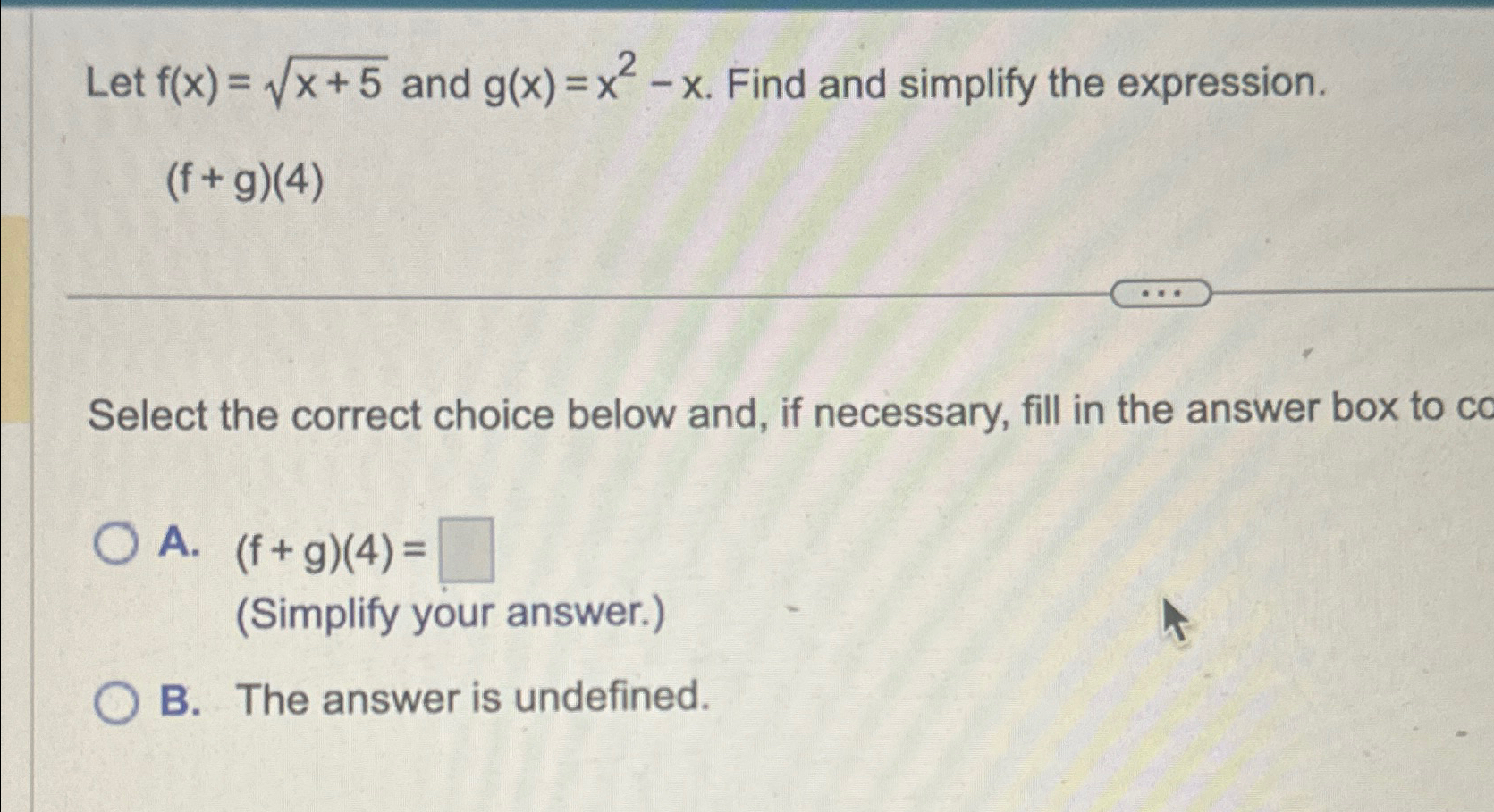 Solved Let f(x)=x+52 ﻿and g(x)=x2-x. ﻿Find and simplify the | Chegg.com