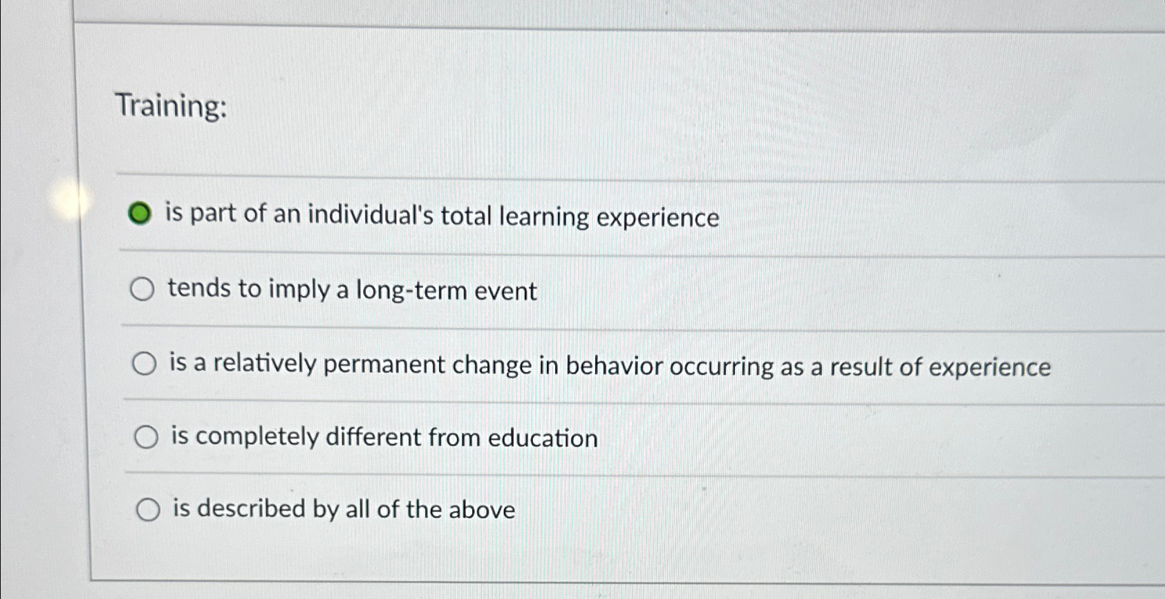 Solved Training:is part of an individual's total learning | Chegg.com