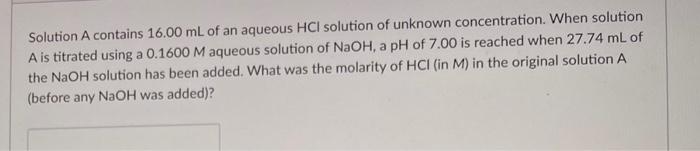 Solved Solution A contains 16.00 mL of an aqueous HCl | Chegg.com