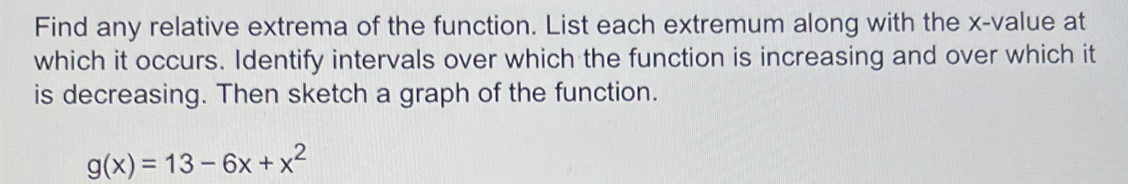 Solved Find any relative extrema of the function. List each | Chegg.com