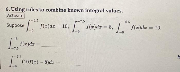 Solved 6. Using rules to combine known integral values. | Chegg.com