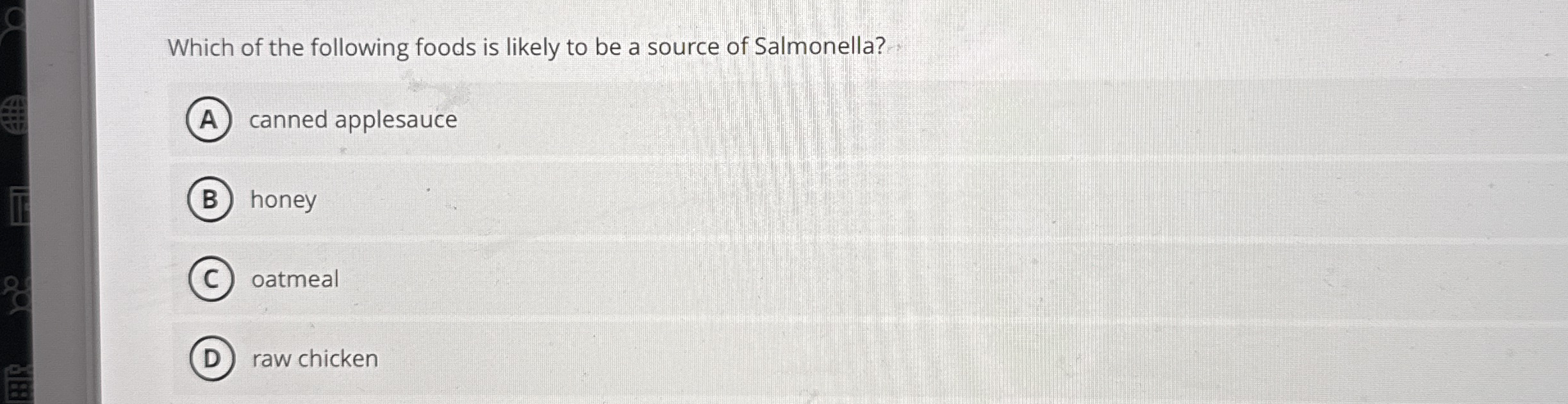 Solved Which of the following foods is likely to be a source | Chegg.com