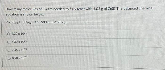 Solved How many molecules of O2 are needed to fully react | Chegg.com