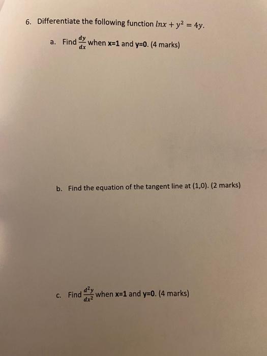 Solved 6. Differentiate the following function Inx + y2 = | Chegg.com