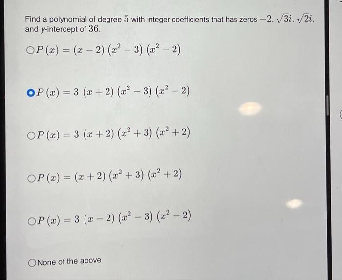 Solved Find a polynomial of degree 5 with integer | Chegg.com