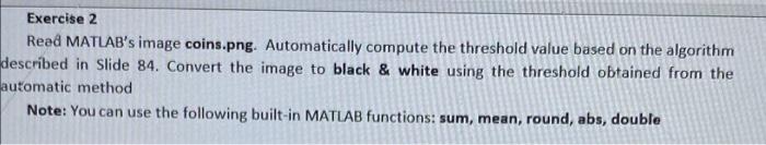 Solved Exercise 2 Read MATLAB's image coins.png. | Chegg.com