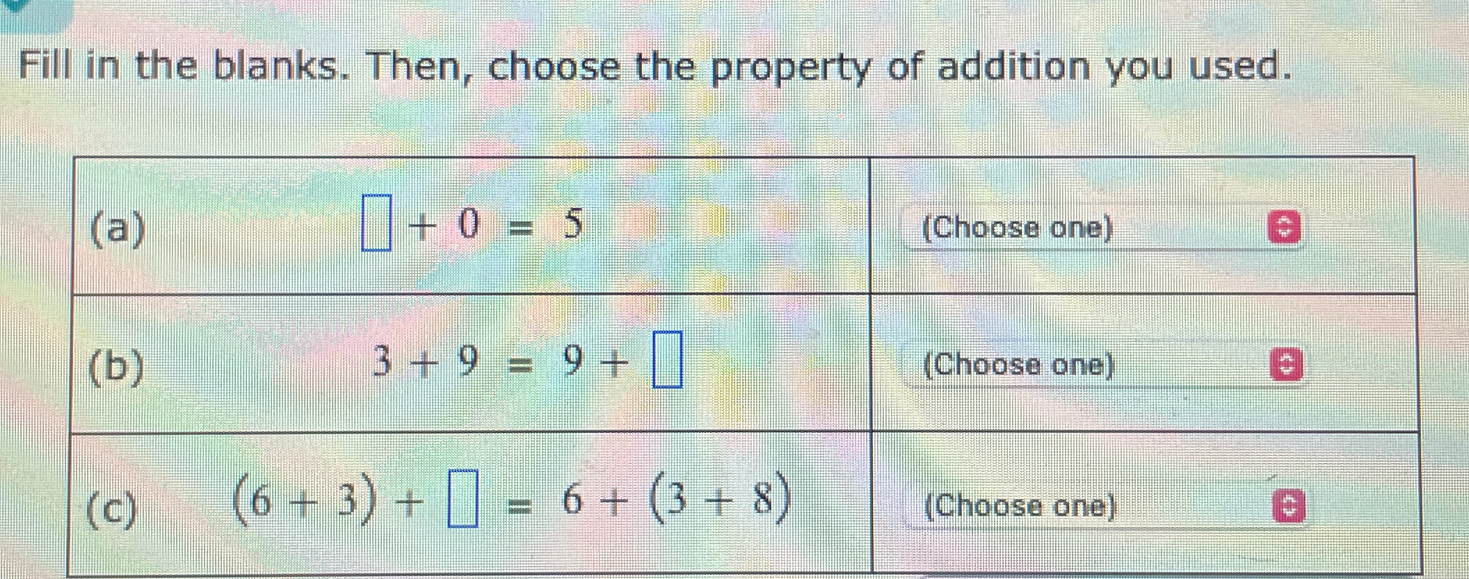 Solved Fill in the blanks. Then, choose the property of | Chegg.com