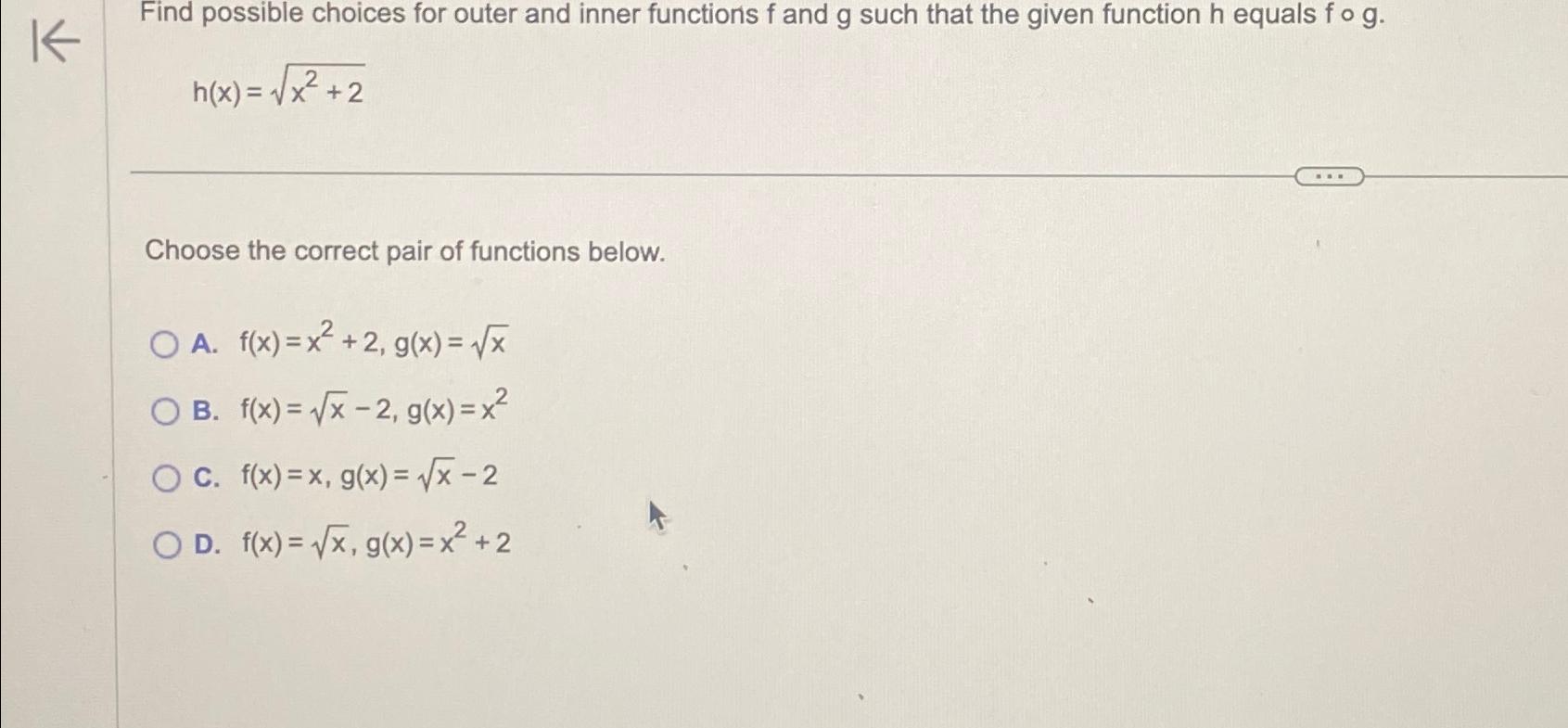 Solved Find Possible Choices For Outer And Inner Functions F