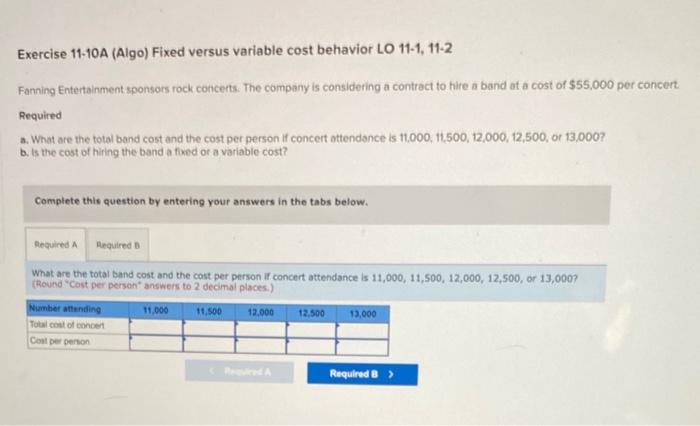Solved Exercise 11-10A (Algo) Fixed versus variable cost | Chegg.com