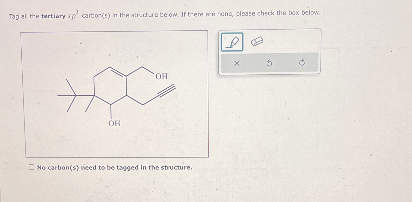 Solved Tag all the tertiary sp3 ﻿carbon(s) ﻿in the structure | Chegg.com