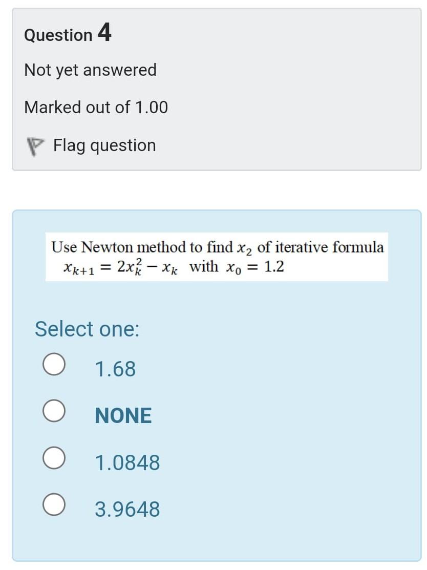 Solved Question 4 Not yet answered Marked out of 1.00 Flag | Chegg.com