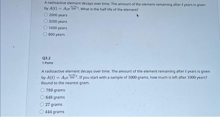 Solved A radioactive element decays over time. The amount of | Chegg.com