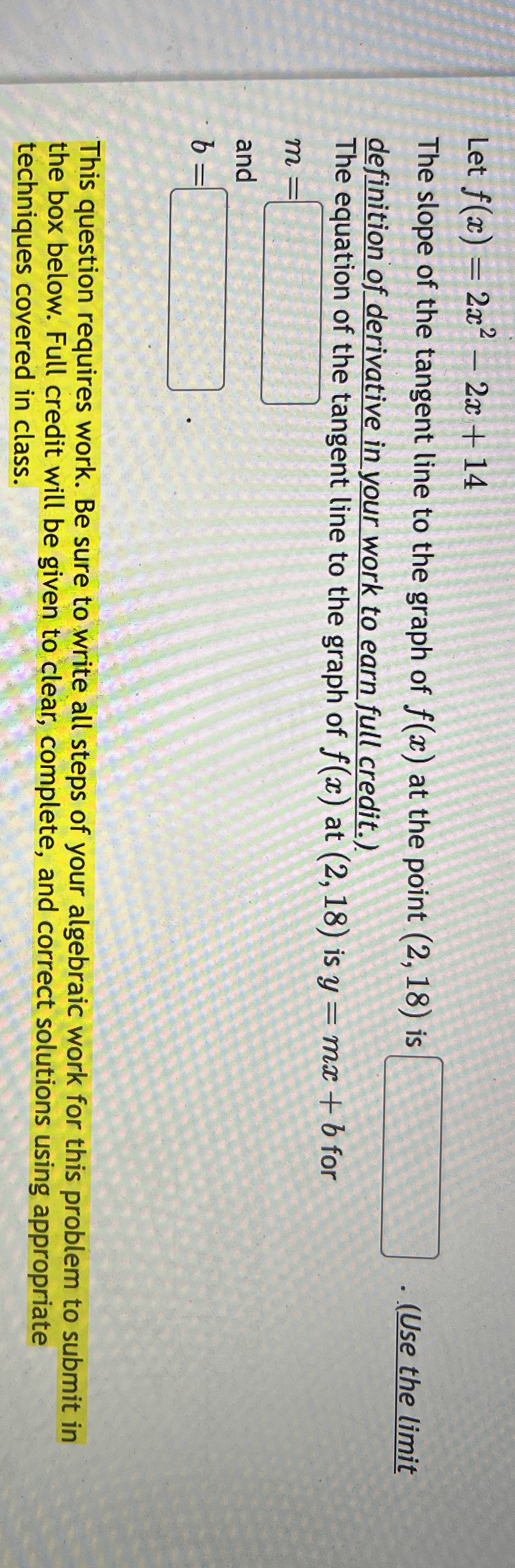 Solved Let f(x)=2x2-2x+14The slope of the tangent line to | Chegg.com