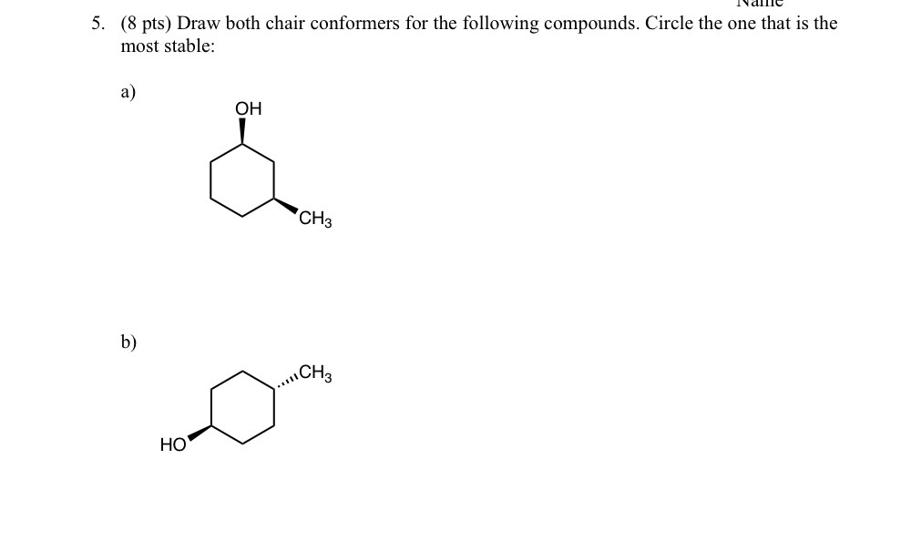 Solved (8 ﻿pts) ﻿Draw both chair conformers for the | Chegg.com