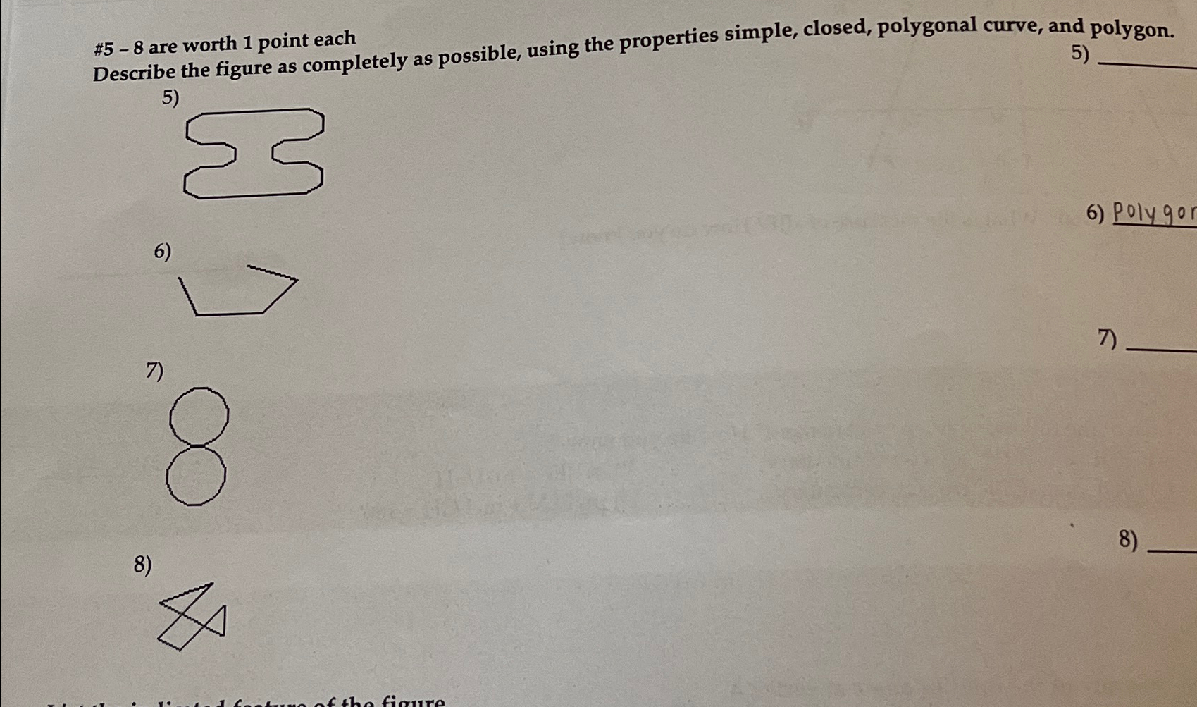 Solved #5 - 8 ﻿are worth 1 ﻿point eachDescribe the figure as | Chegg.com