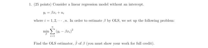 Solved 1. (25 points) Consider a linear regression model | Chegg.com