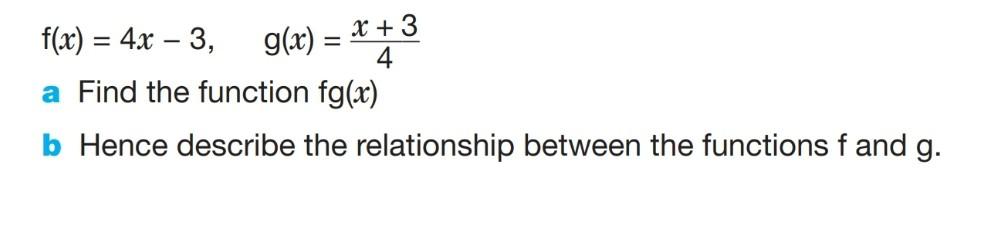 Solved f(x)=4x−3,g(x)=4x+3 a Find the function fg(x) b Hence | Chegg.com